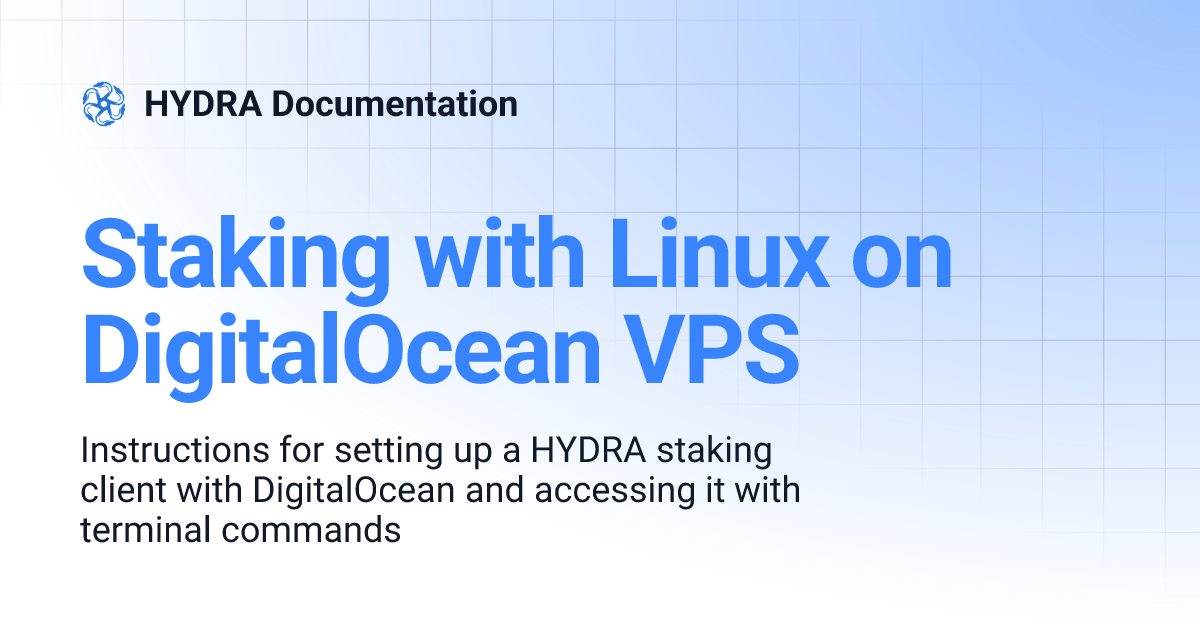 Staking with Linux on DigitalOcean VPS | HYDRA Documentation