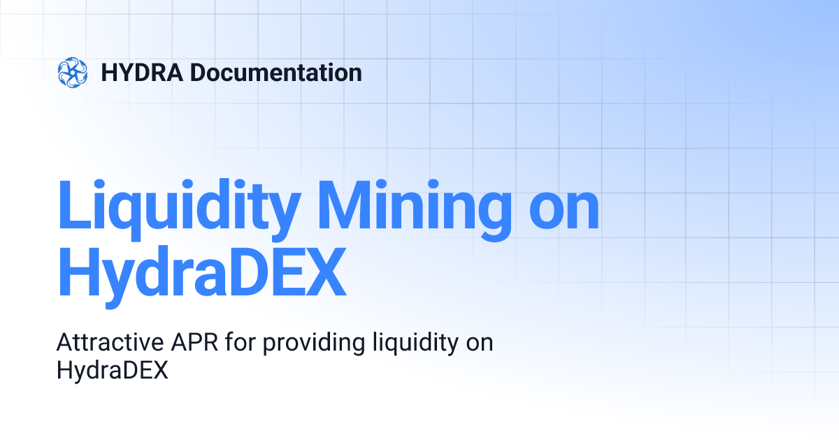 Liquidity Mining on HydraDEX | HYDRA Documentation