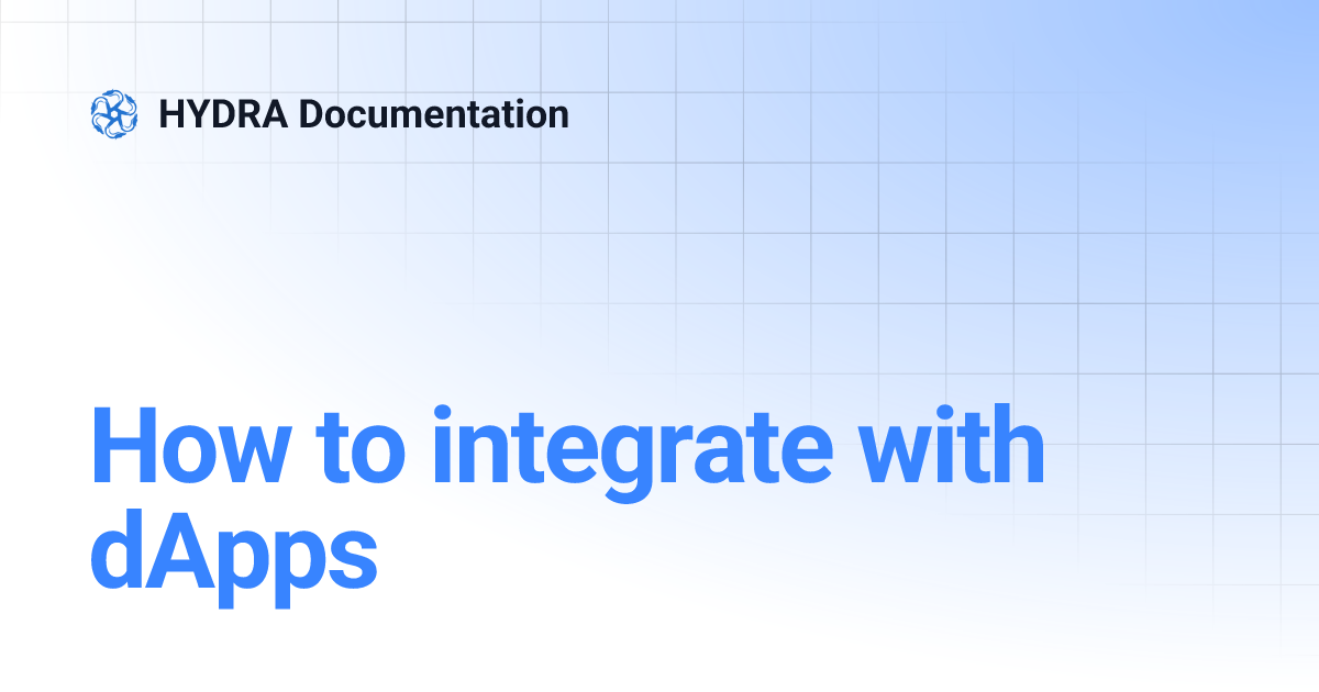 How to integrate with dApps | HYDRA Documentation