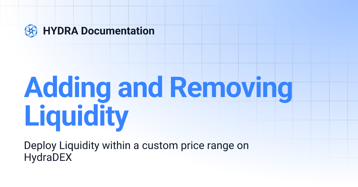 Adding and Removing Liquidity | HYDRA Documentation
