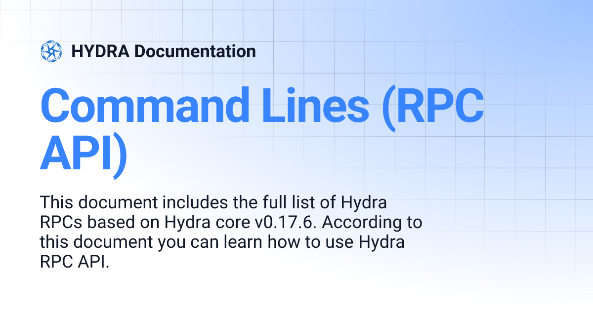 Command Lines (RPC API) | HYDRA Documentation